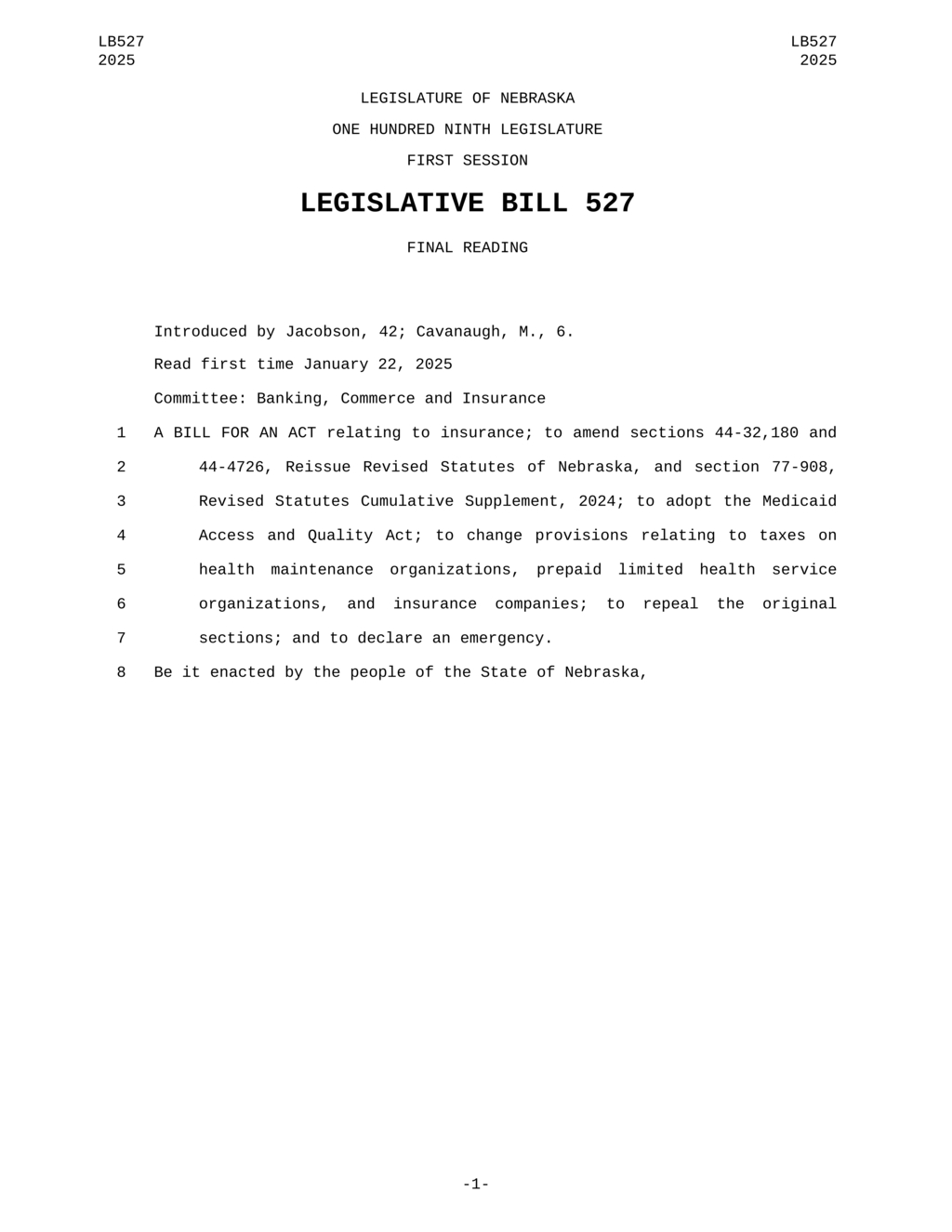 CitizenPortal.ai - Nebraska Legislature passes Medicaid Access and Quality Act under LB527