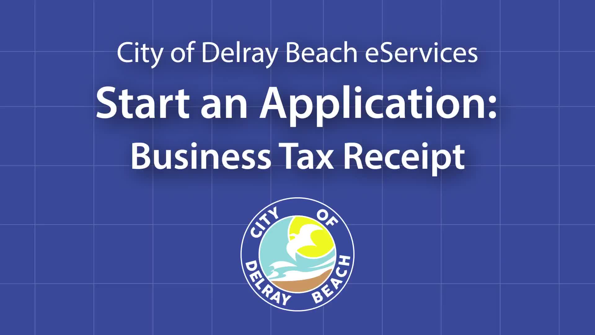 How to apply for a business tax receipt using Delray Beach’s online ...